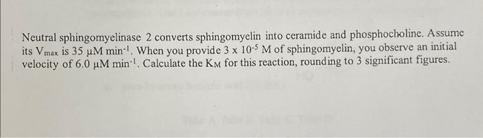 Solved Neutral sphingomyelinase 2 converts sphingomyelin | Chegg.com