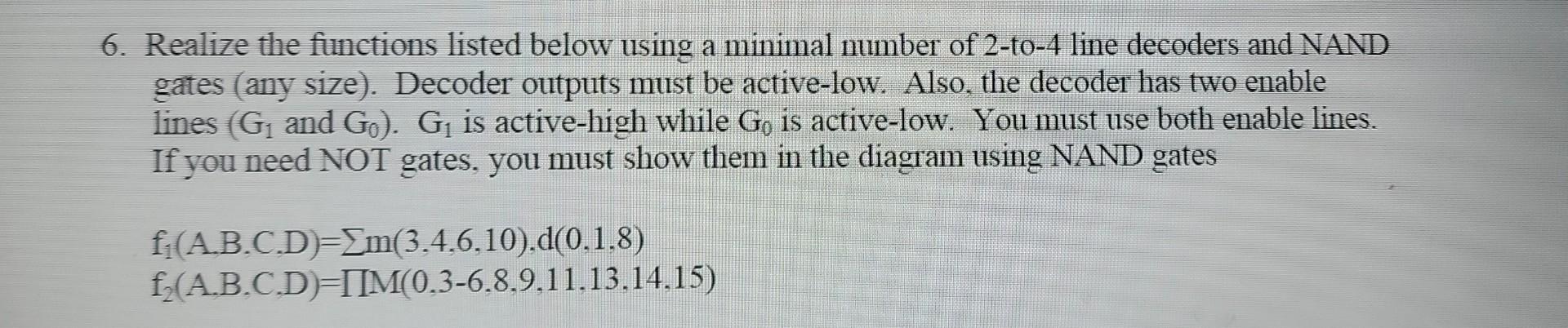 Solved 6. Realize the functions listed below using a minimal | Chegg.com