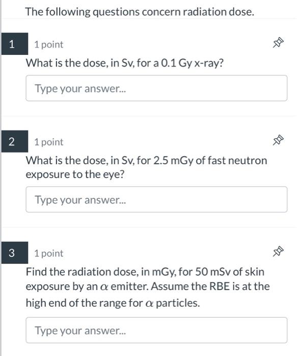 Solved The following questions concern radiation dose. 1 | Chegg.com