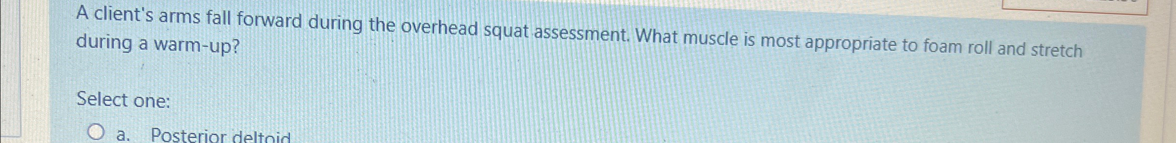 Solved A client's arms fall forward during the overhead | Chegg.com