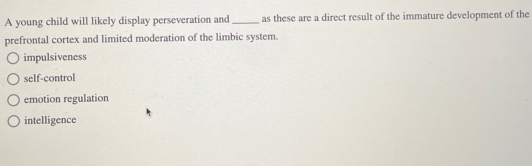 Solved A young child will likely display perseveration and | Chegg.com