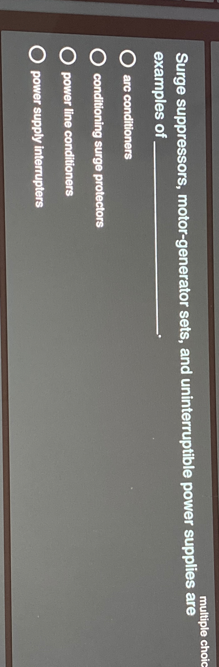 Solved Surge suppressors, motor-generator sets, and | Chegg.com
