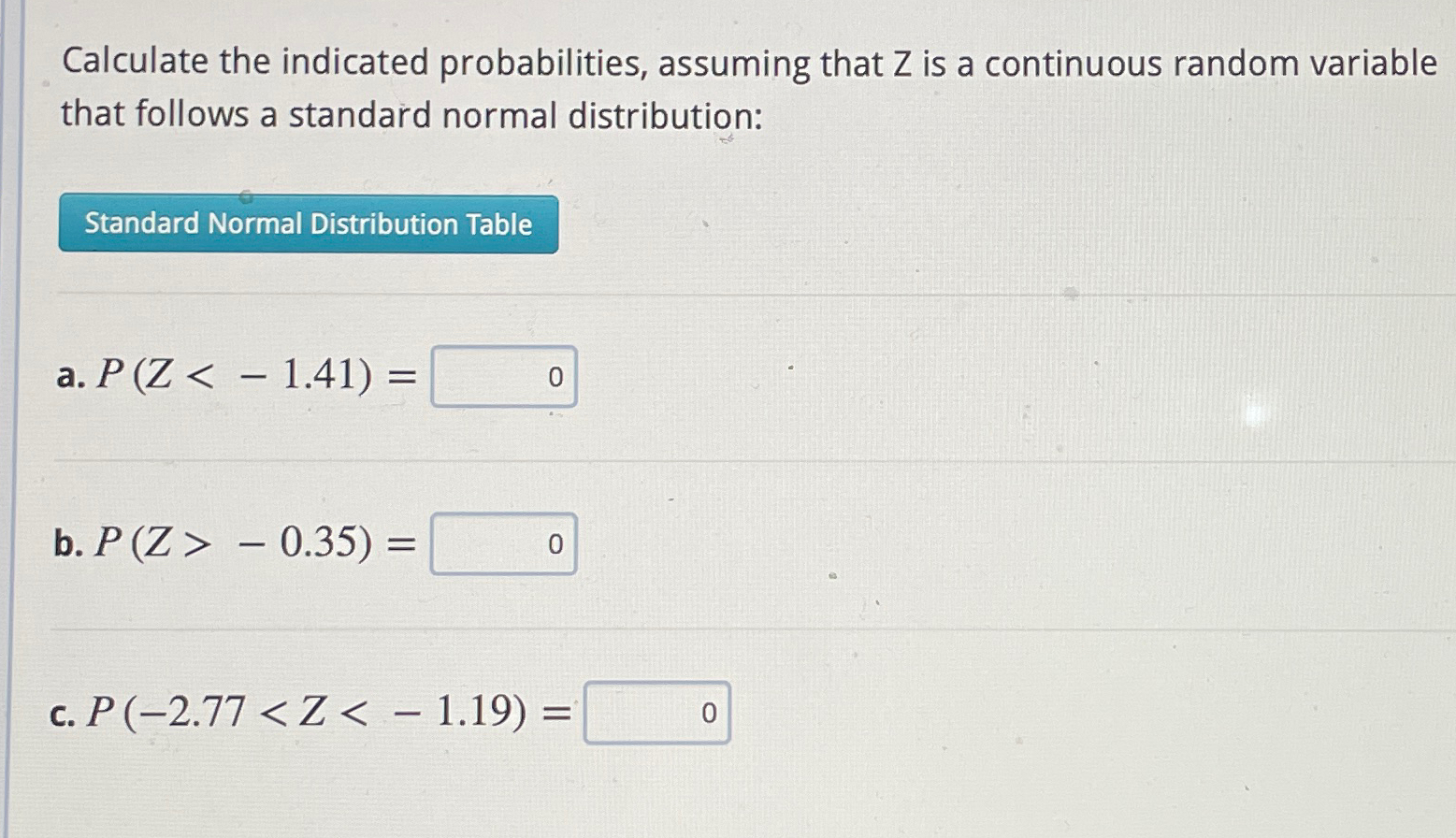 Solved Calculate the indicated probabilities, assuming that | Chegg.com