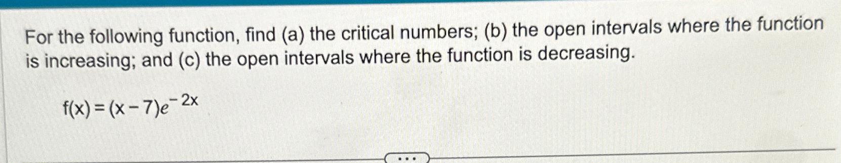 Solved For the following function, find (a) ﻿the critical | Chegg.com