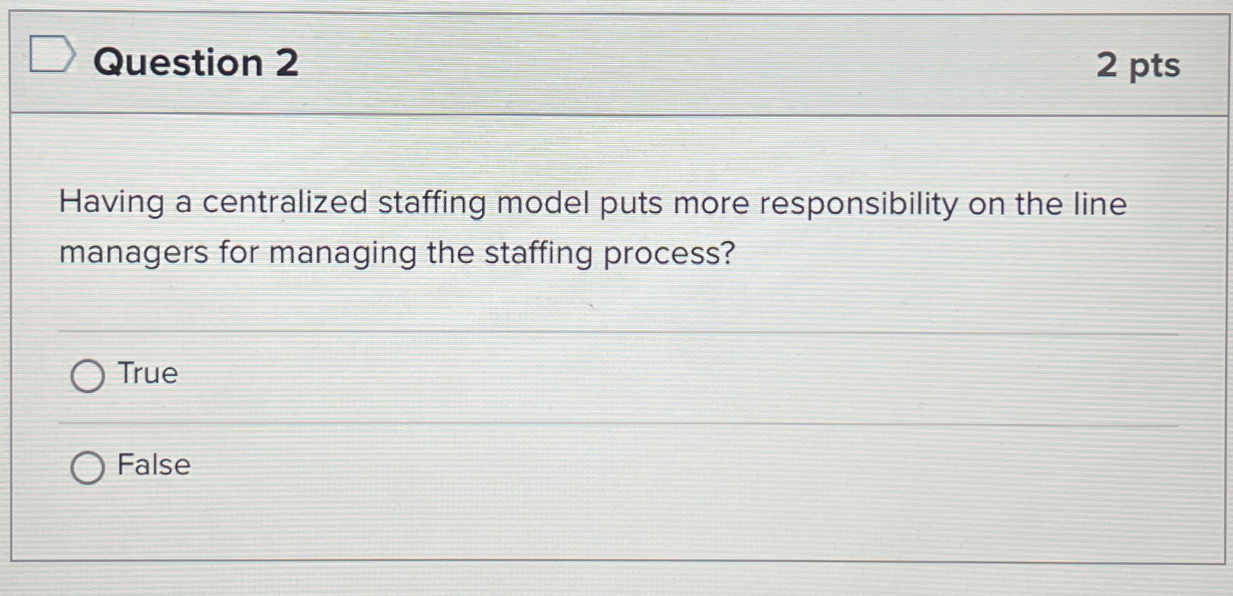 Solved Question 22 ﻿ptsHaving a centralized staffing model | Chegg.com
