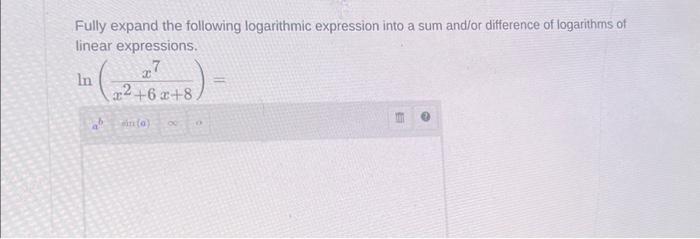 Solved Fully expand the following logarithmic expression | Chegg.com