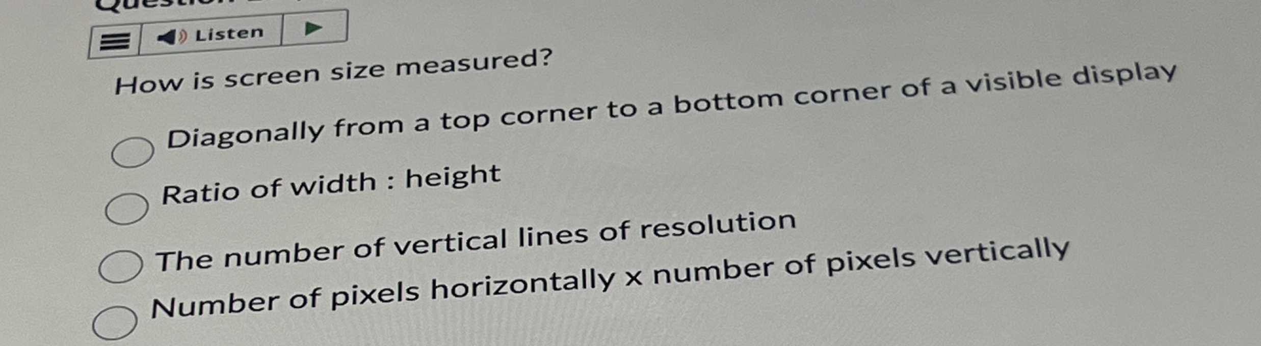 Solved How is screen size measured?Diagonally from a top | Chegg.com