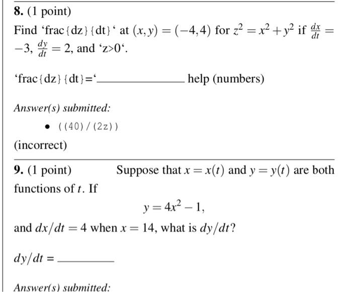Solved Find ' frac {dz}{dt} ' at (x,y)=(−4,4) for z2=x2+y2 | Chegg.com