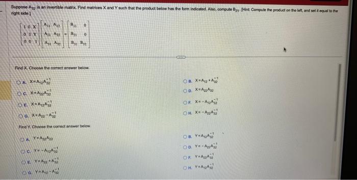 Solved Suppose A32 is an invertible matrix. Find matrices X | Chegg.com