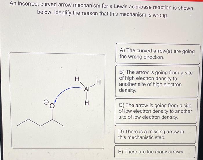Solved An incorrect curved arrow mechanism for a Lewis | Chegg.com