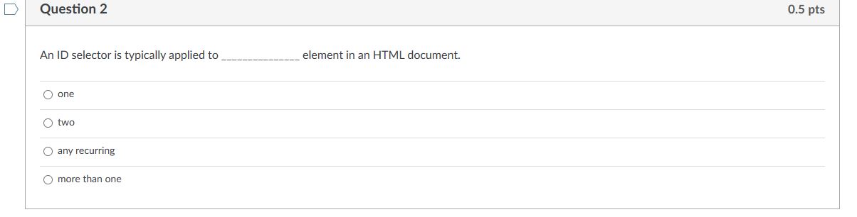 Solved Question 2An ID selector is typically applied | Chegg.com