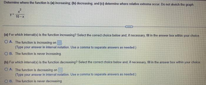 Solved Determine where the function is (a) increasing: (b) | Chegg.com