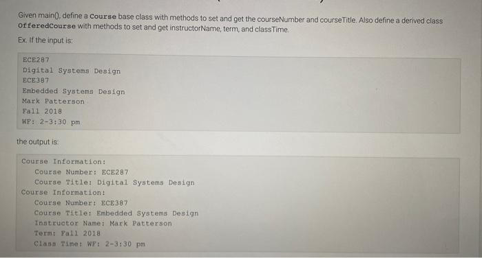 Solved Given Main0 Define A Course Base Class With Methods 