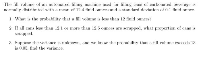 Solved The fill volume of an automated filling machine used | Chegg.com