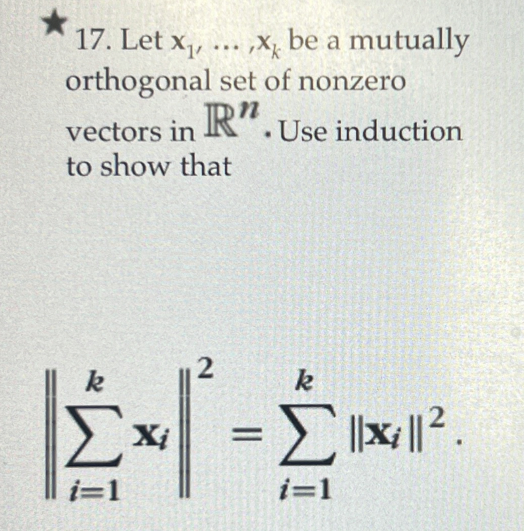 Solved Let x1,dots,xk ﻿be a mutually orthogonal set of | Chegg.com