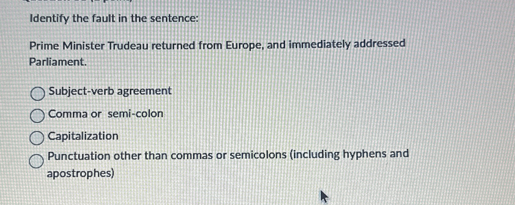 Solved Identify the fault in the sentence:Prime Minister | Chegg.com