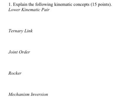 Solved 1. Explain the following kinematic concepts (15 | Chegg.com