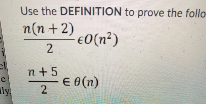 Solved Use the DEFINITION to prove the follo n(n +2) €0(na) | Chegg.com