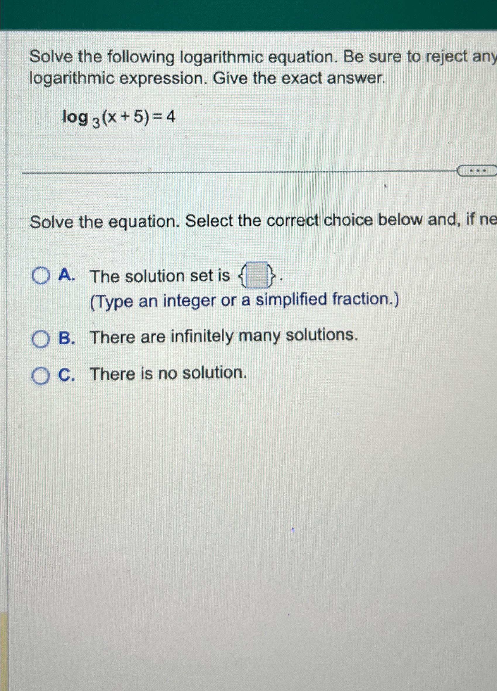 Solved Solve the following logarithmic equation. Be sure to | Chegg.com