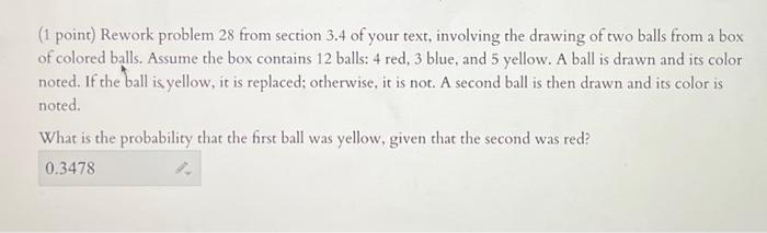 Solved (1 point) Rework problem 28 from section 3.4 of your | Chegg.com