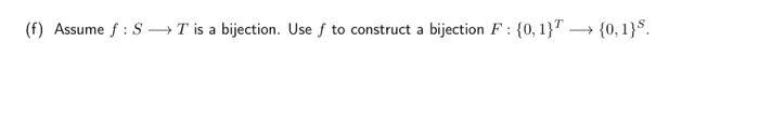 Solved (f) Assume f : S T is a bijection. Use f to construct | Chegg.com