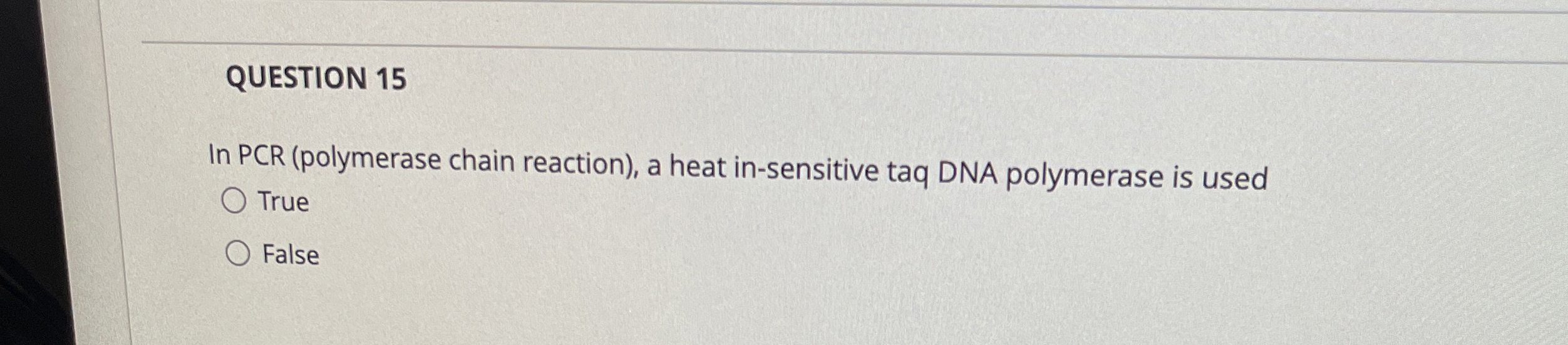 Solved QUESTION 15In PCR (polymerase chain reaction), ﻿a | Chegg.com