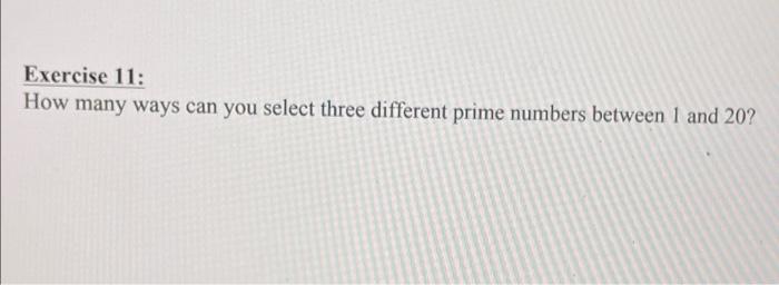 Solved Exercise 11: How many ways can you select three | Chegg.com