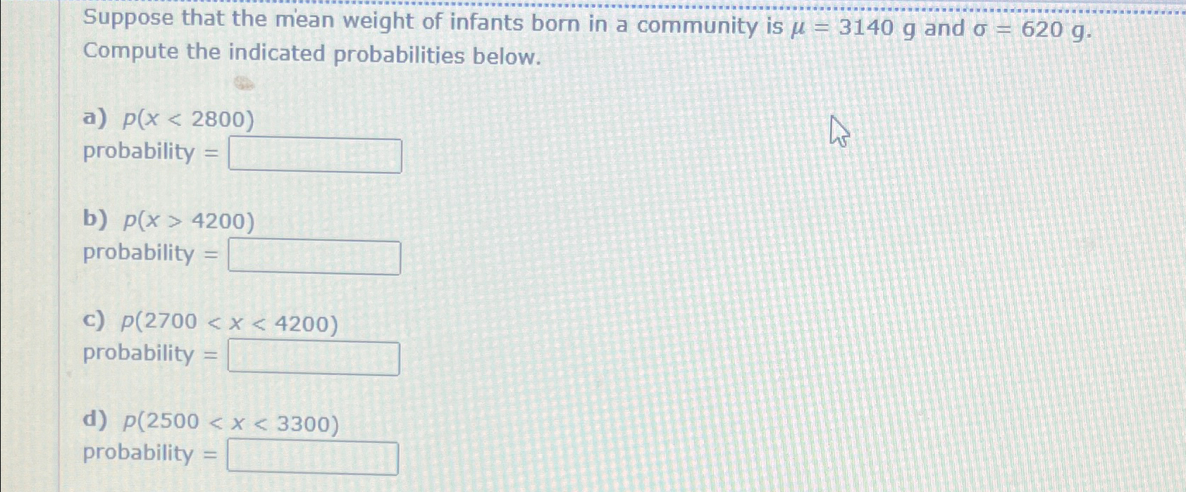 Solved Suppose that the mean weight of infants born in a | Chegg.com
