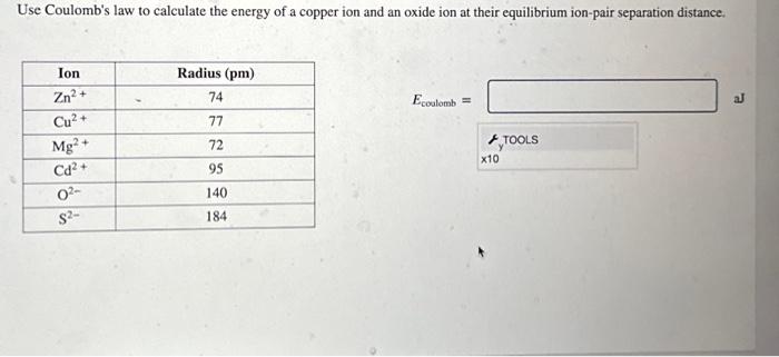 Solved Use Coulomb's law to calculate the energy of a copper | Chegg.com