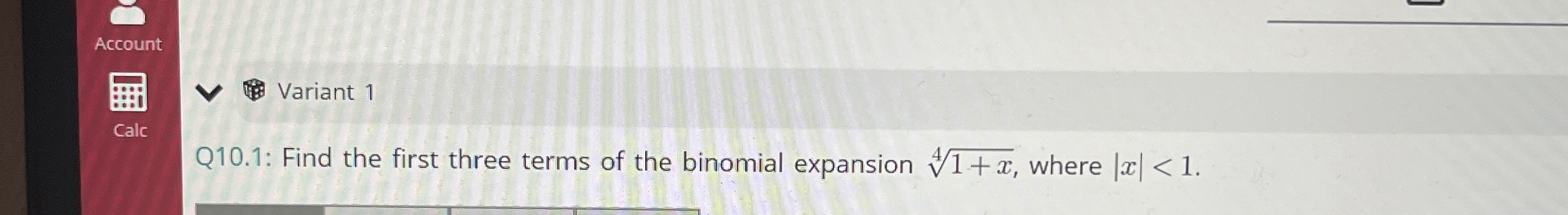 Solved Variant 1Q10.1: Find the first three terms of the | Chegg.com