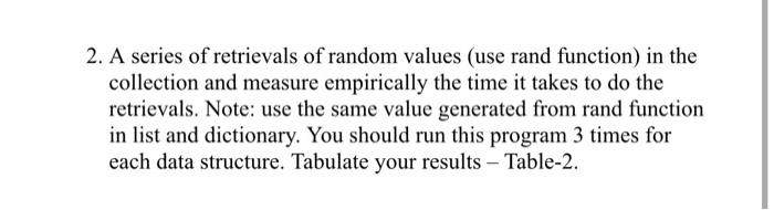 Solved 2. A series of retrievals of random values (use rand | Chegg.com