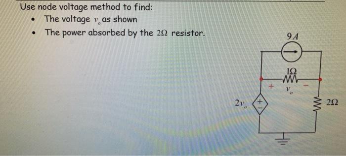 Solved Use node voltage method to find: • The voltage v as | Chegg.com
