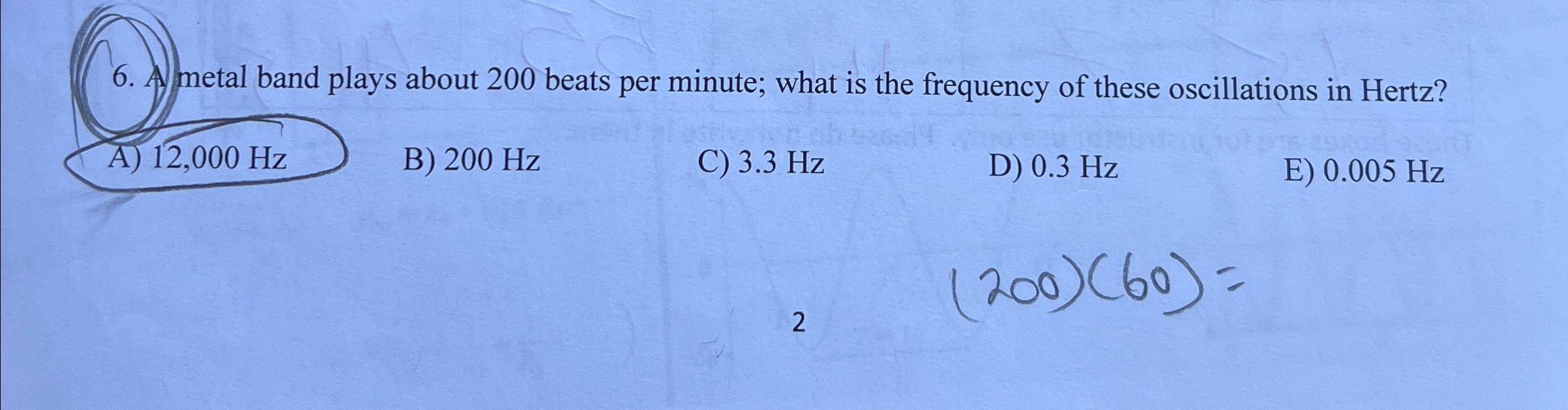 Solved A metal band plays about 200 ﻿beats per minute; what | Chegg.com