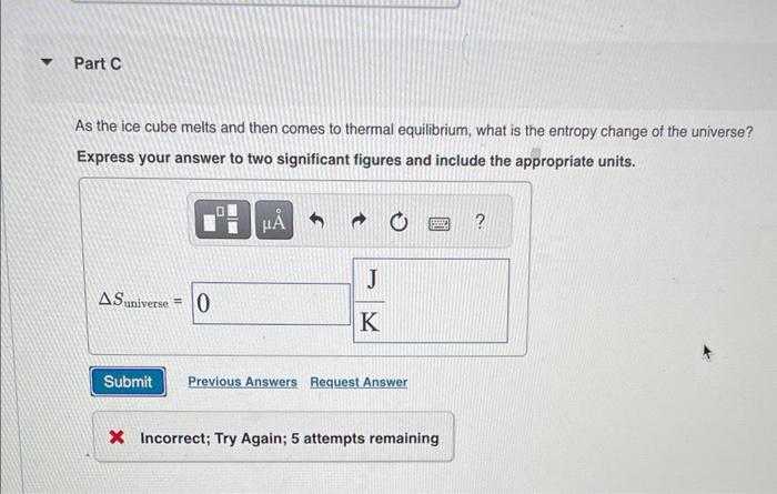 Solved As the ice cube melts and then comes to thermal | Chegg.com