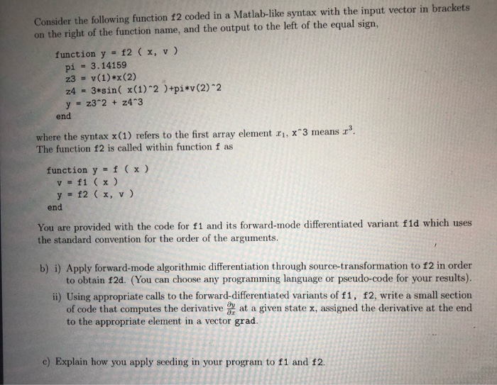 Consider the following function f2 coded in a | Chegg.com