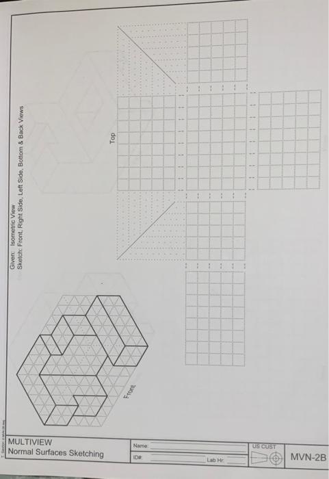 Solved Given: Isometric View & Top ViewSketch: Front, Right | Chegg.com