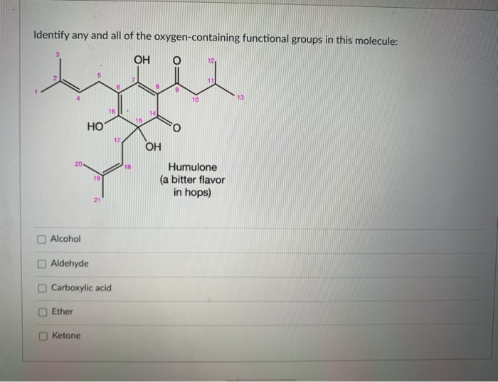 Solved Identify any and all of the oxygen-containing | Chegg.com