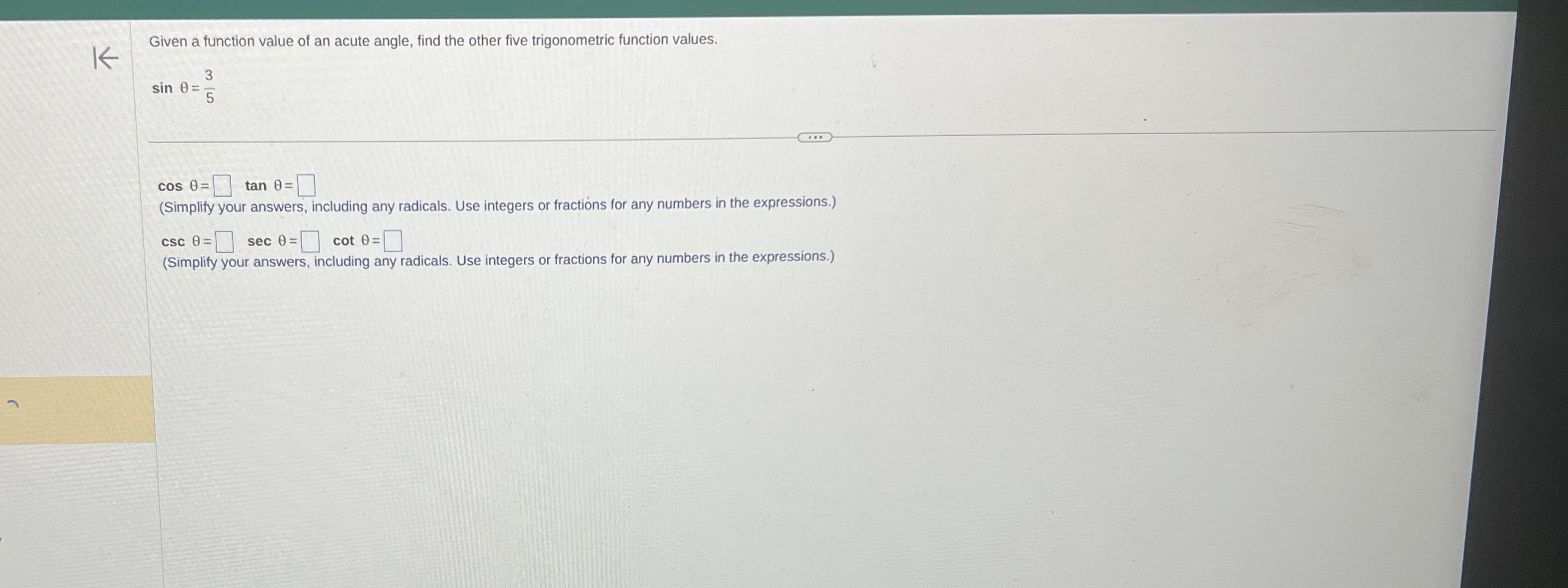 Solved Given a function value of an acute angle, find the | Chegg.com