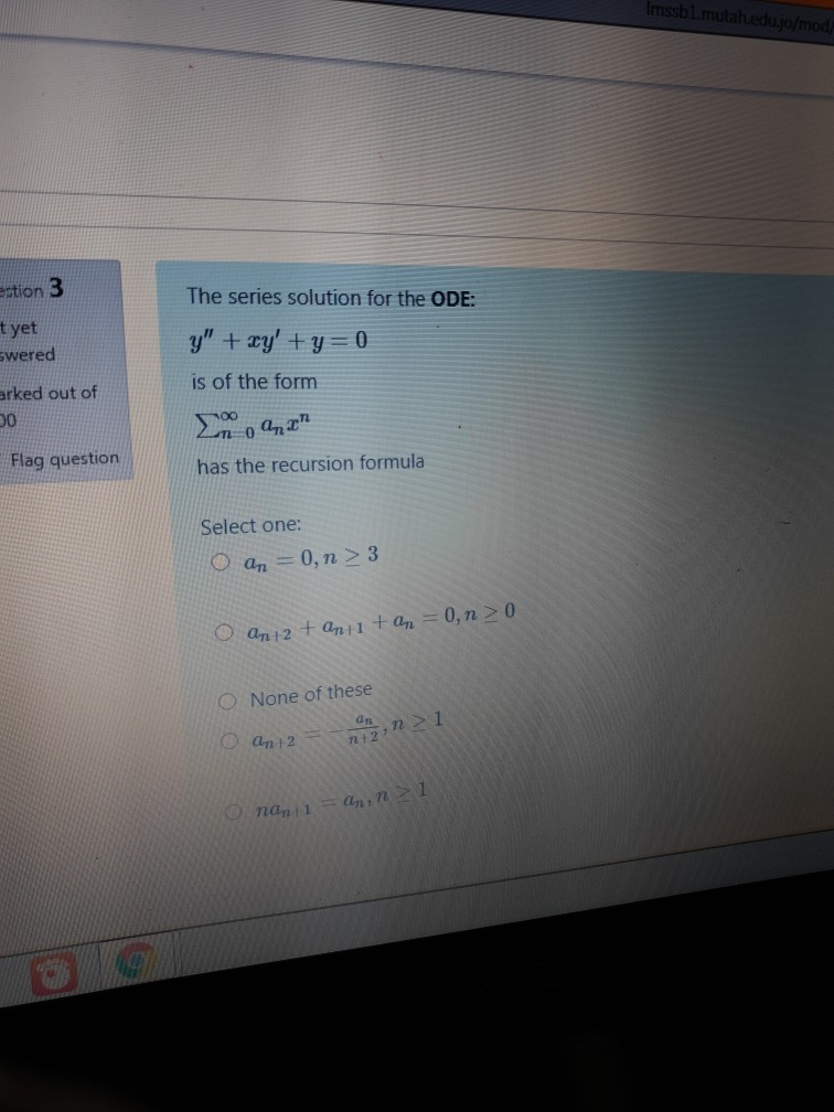 Solved Imssbl mutah.edu.jo/mod/ estion 3 The series solution | Chegg.com