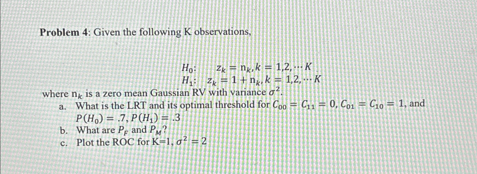 Problem 4: Given the following K | Chegg.com