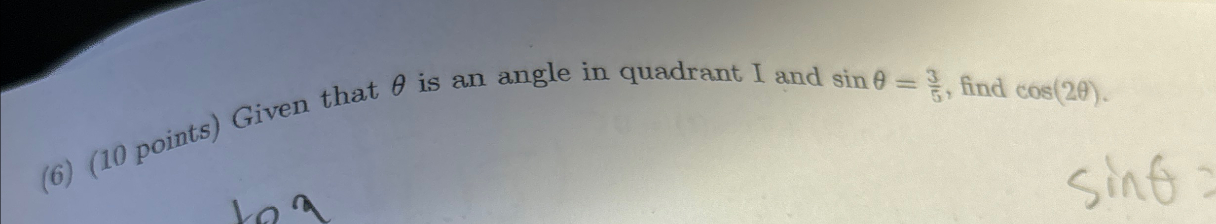 Solved (6) ﻿ points) ﻿Given that θ ﻿is an angle in quadrant | Chegg.com