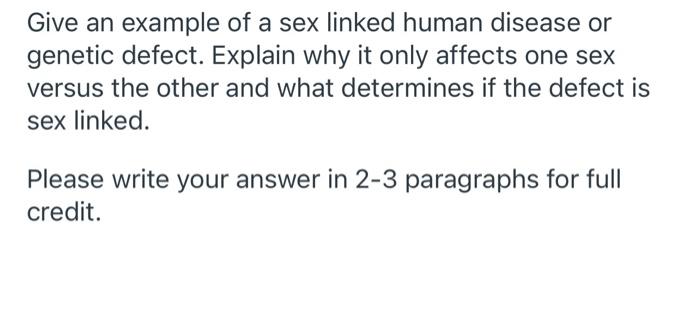 Solved Give An Example Of A Sex Linked Human Disease Or