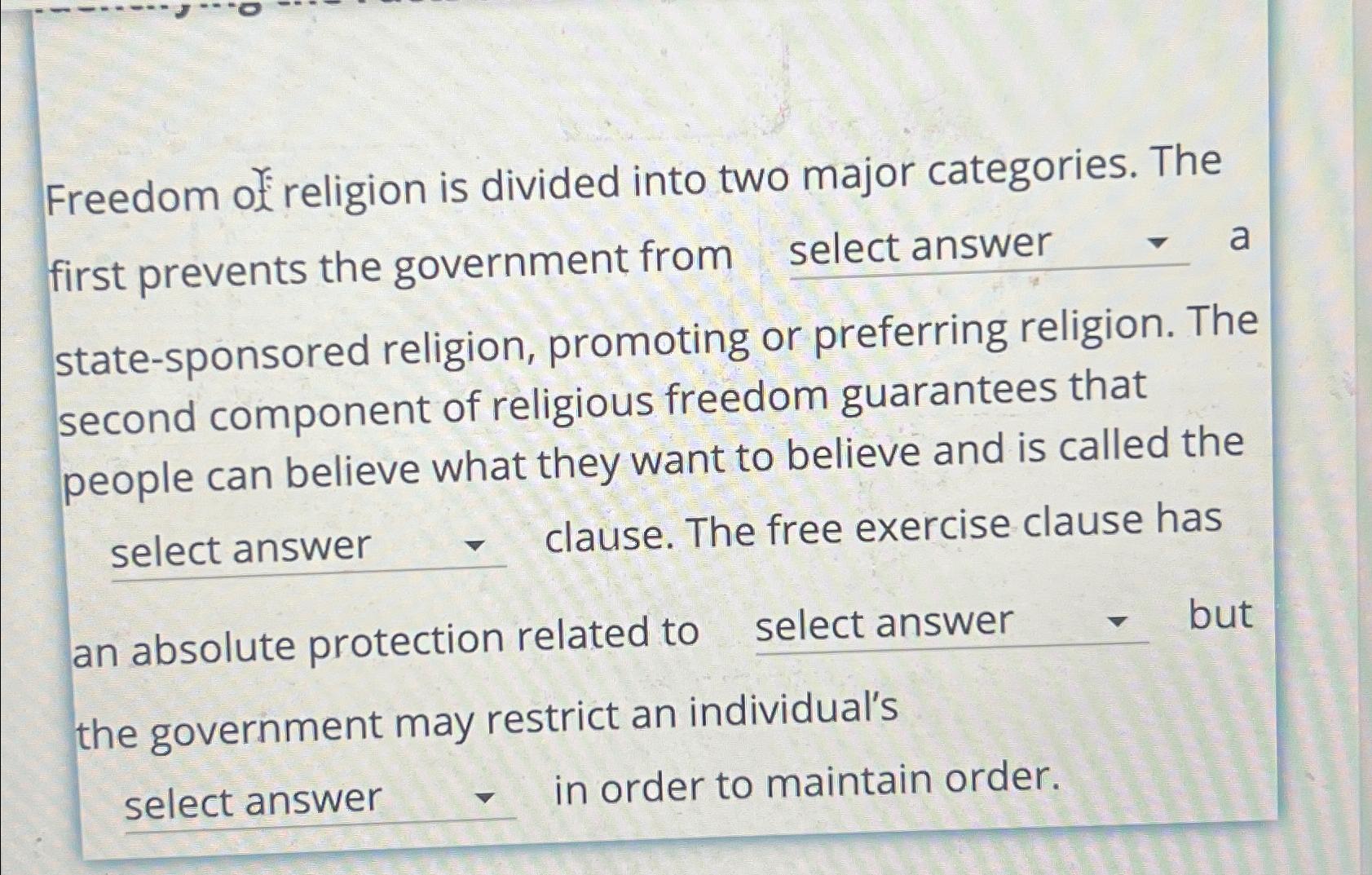 Solved Freedom of religion is divided into two major | Chegg.com