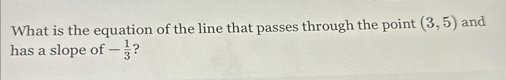 Solved What is the equation of the line that passes through | Chegg.com