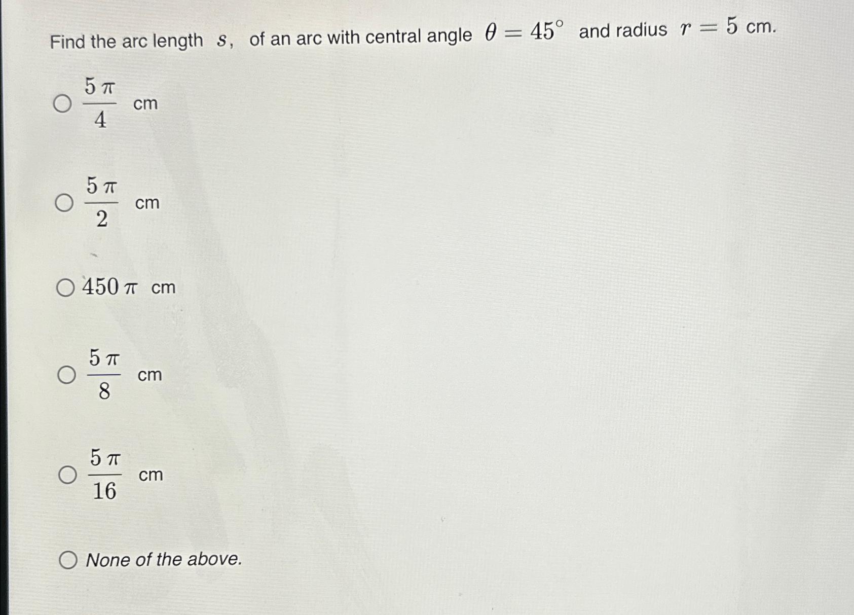 Solved Find the arc length s, ﻿of an arc with central angle | Chegg.com