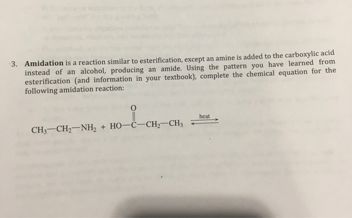 Solved 3. Amidation is a reaction similar to esterification, | Chegg.com