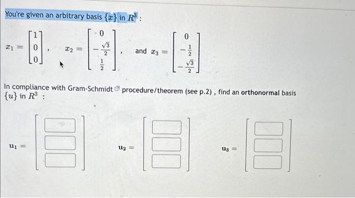 Solved You're given an arbitrary basis {x} in R3 : | Chegg.com