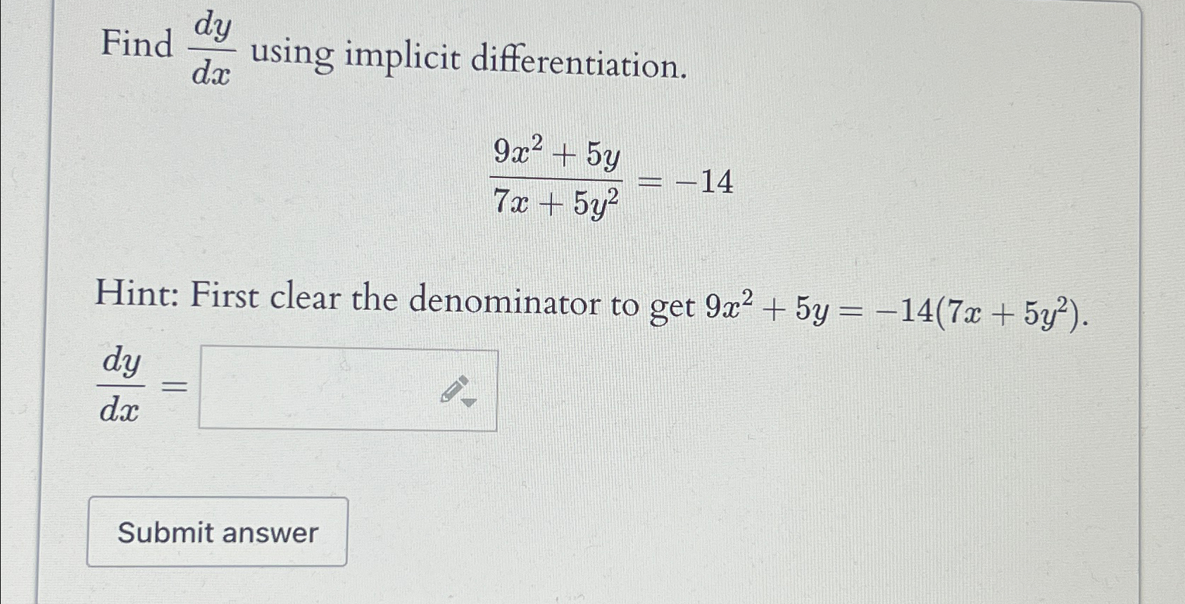 Solved Find dydx ﻿using implicit | Chegg.com