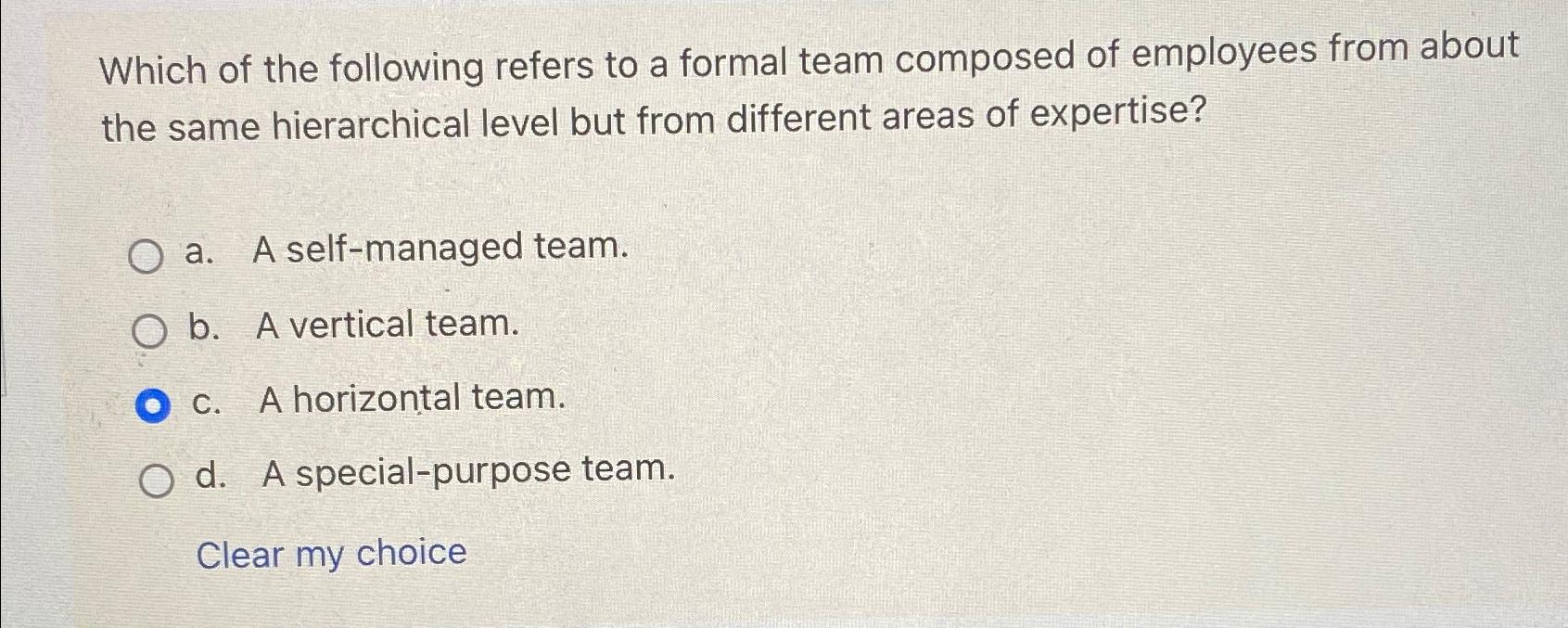 Solved Which of the following refers to a formal team | Chegg.com