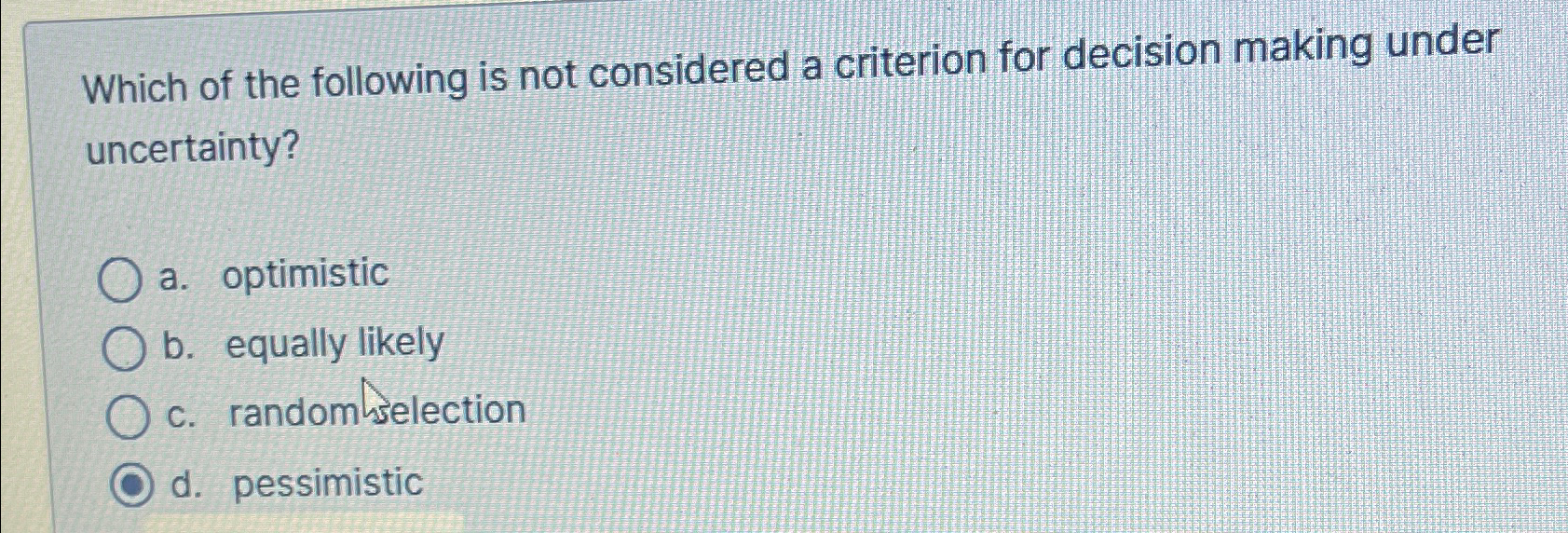 Solved Which of the following is not considered a criterion | Chegg.com